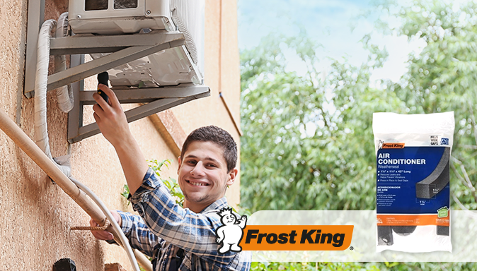 Maintain Your Cool | Frost King® Weatherization Products